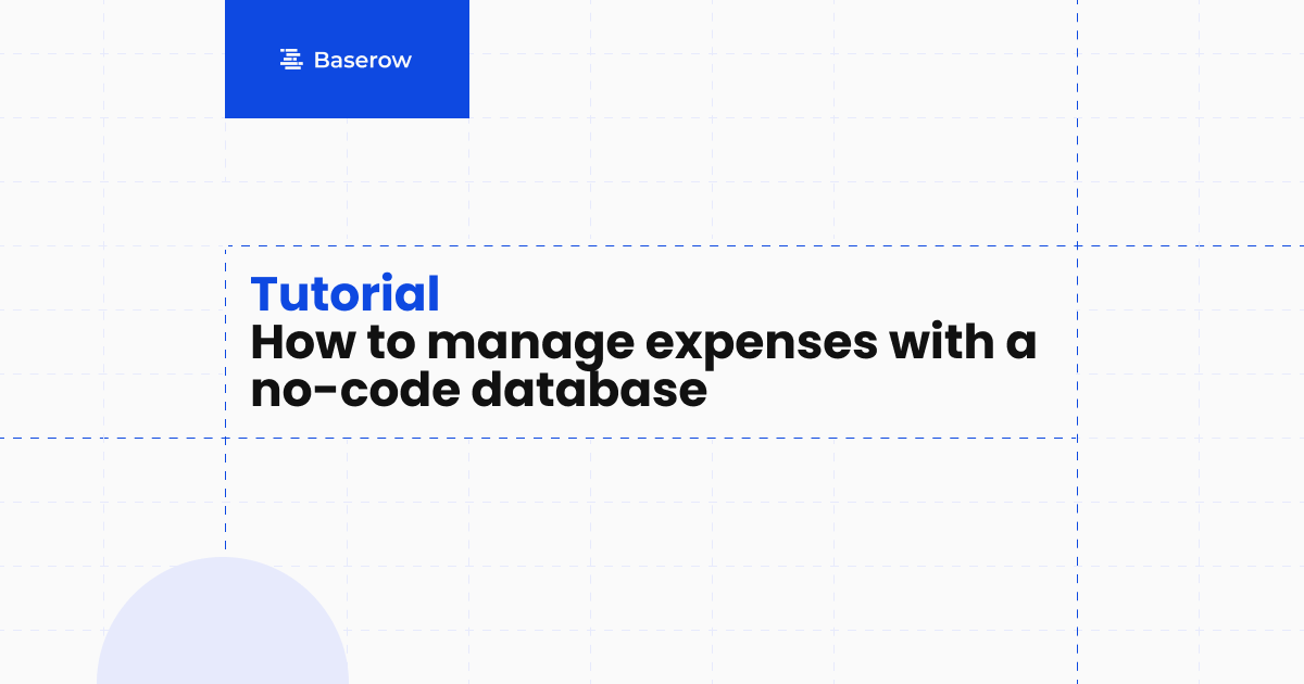 How To Manage Expenses In A No Code Database Baserow