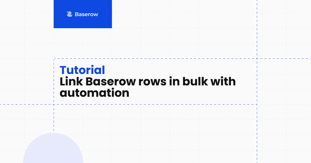 How To Link Baserow Rows In Bulk With Automation Baserow