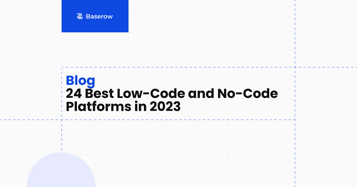 24 best no-code and low-code platforms // Baserow