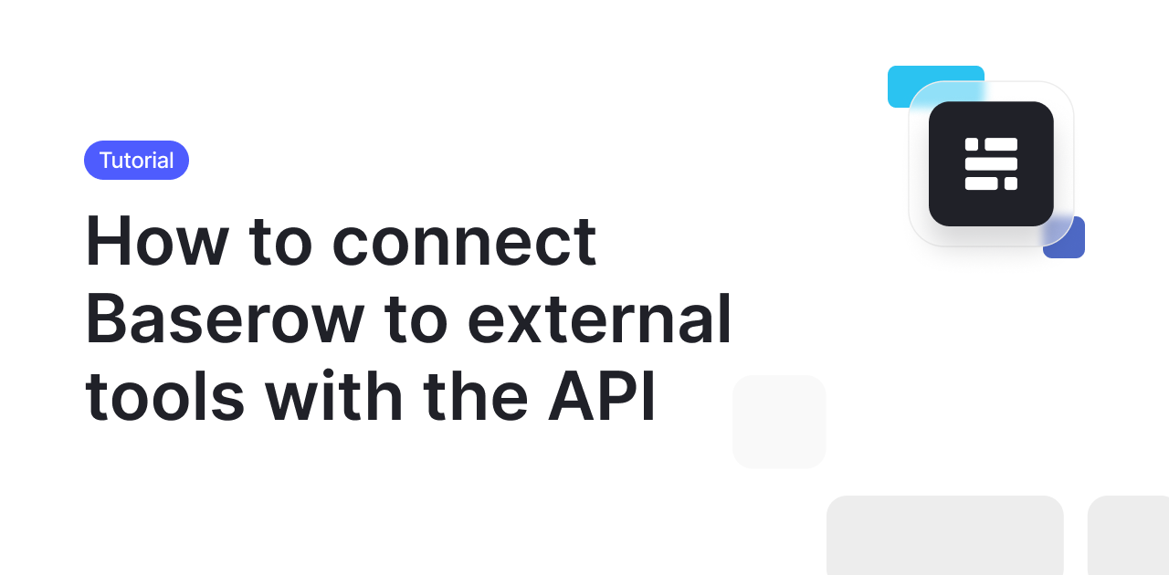 How To Connect Baserow To External Tools With The Api Baserow