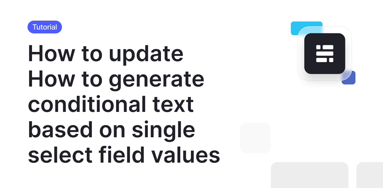 How To Generate Conditional Text Based On Single Select Field Values