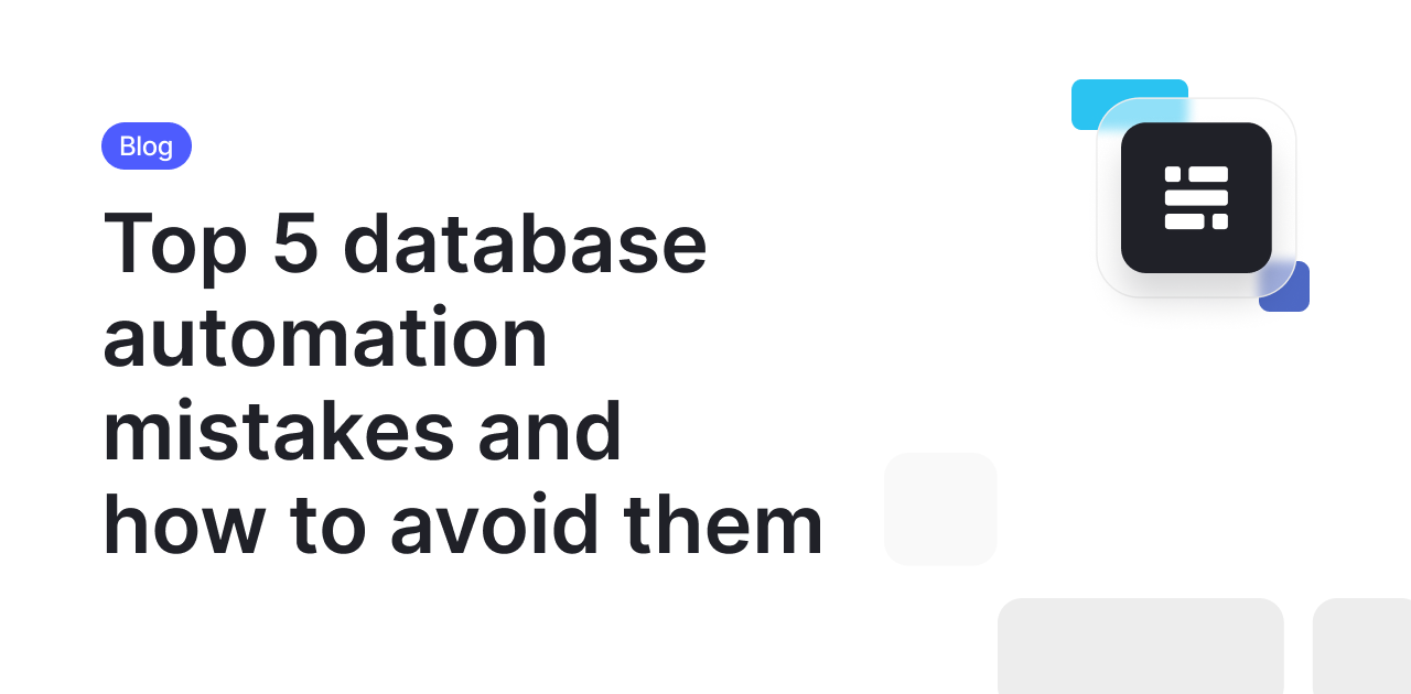 Top 5 Database Automation Mistakes And How To Avoid Them Baserow 